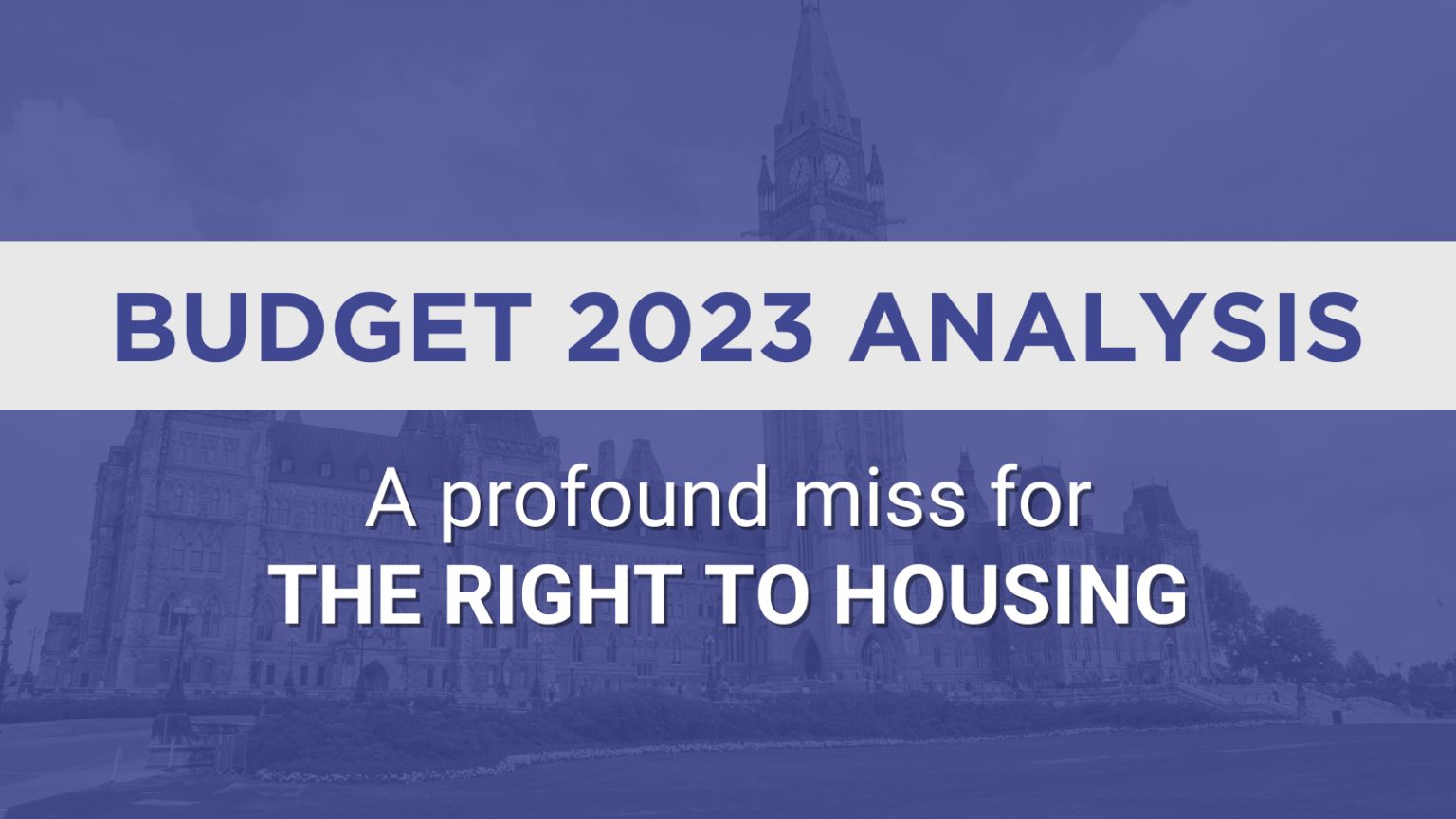 NRHN - Budget 2023: A Profound Miss for the Right to Housing